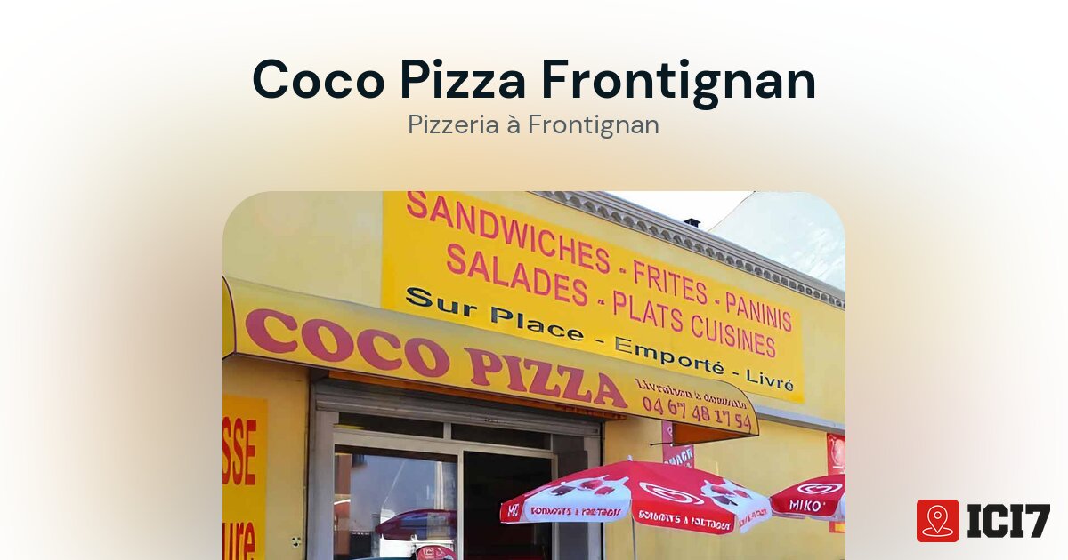 Coco Pizza Frontignan - Ici7.fr